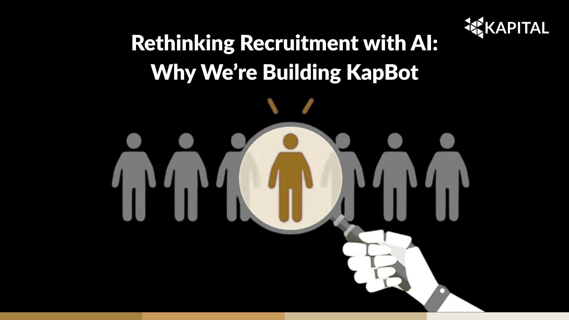 Rethinking Recruitment with AI: Why We’re Building KapBot